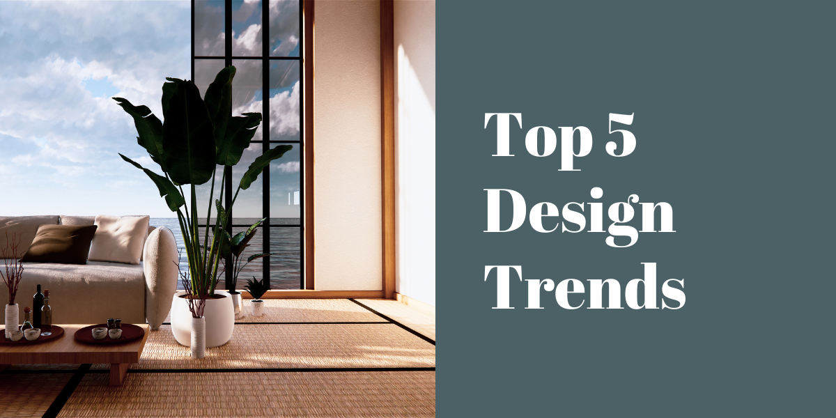 Top 5 Interior Design Trends This Year | Interior Decorator | Designer ...